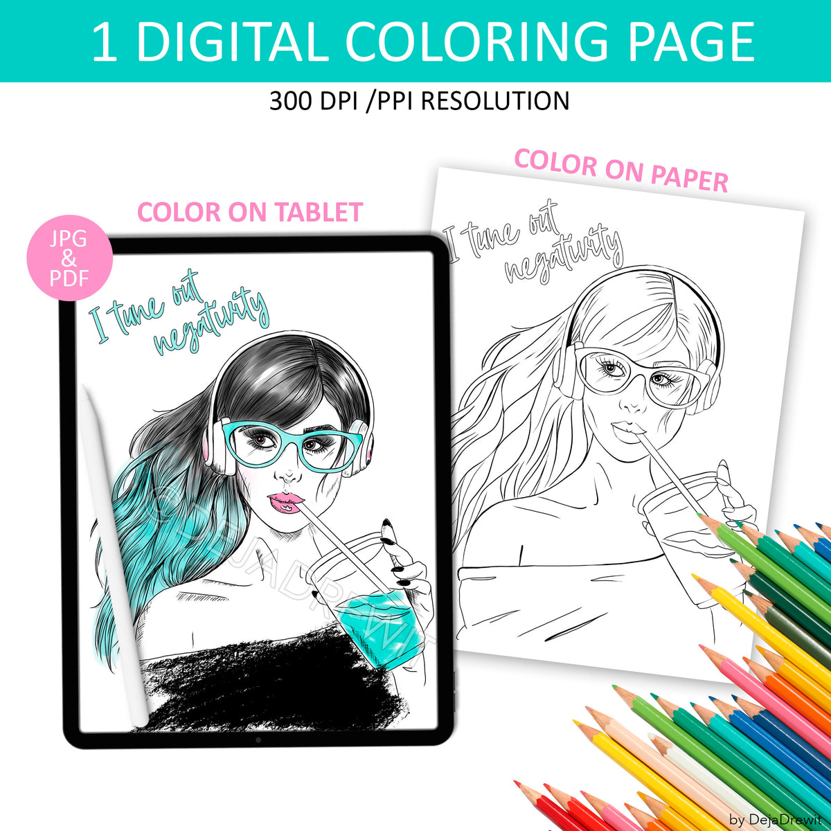 Coloring Page Tune out Negativity from Personal Power – Deja Drewit