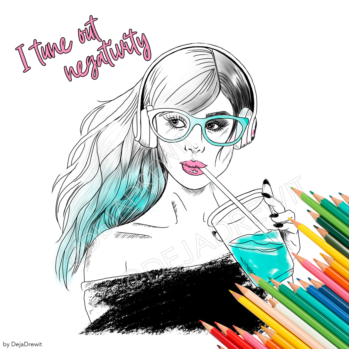 Coloring Page Tune out Negativity from Personal Power – Deja Drewit